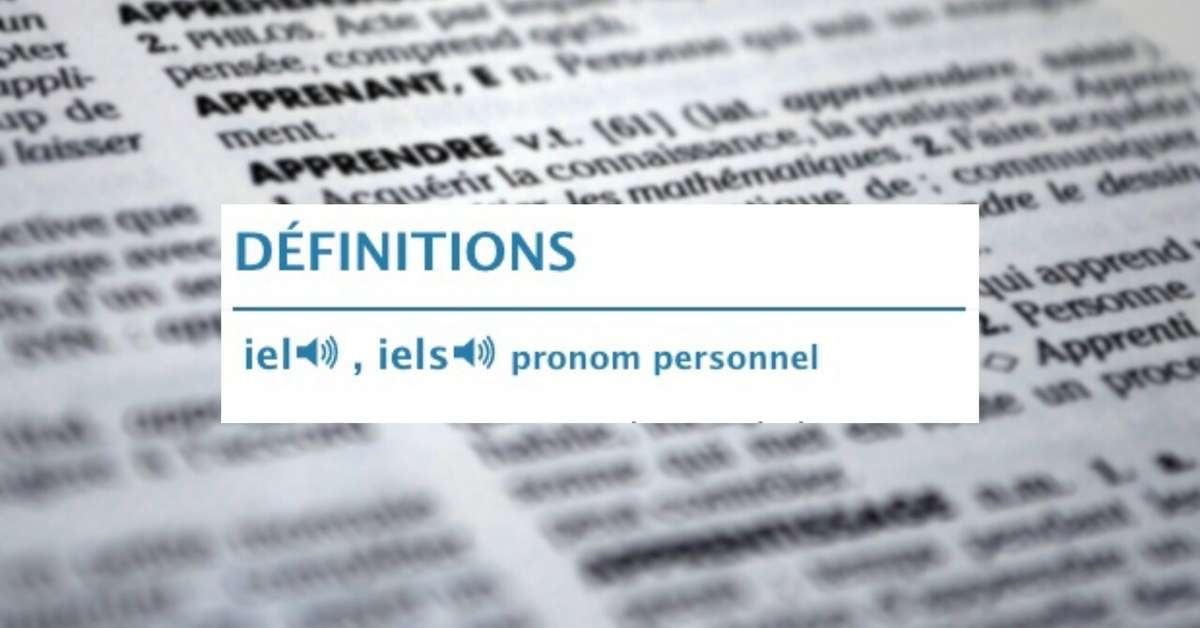 Écriture inclusive : le pronom « iel » consacré par le Robert