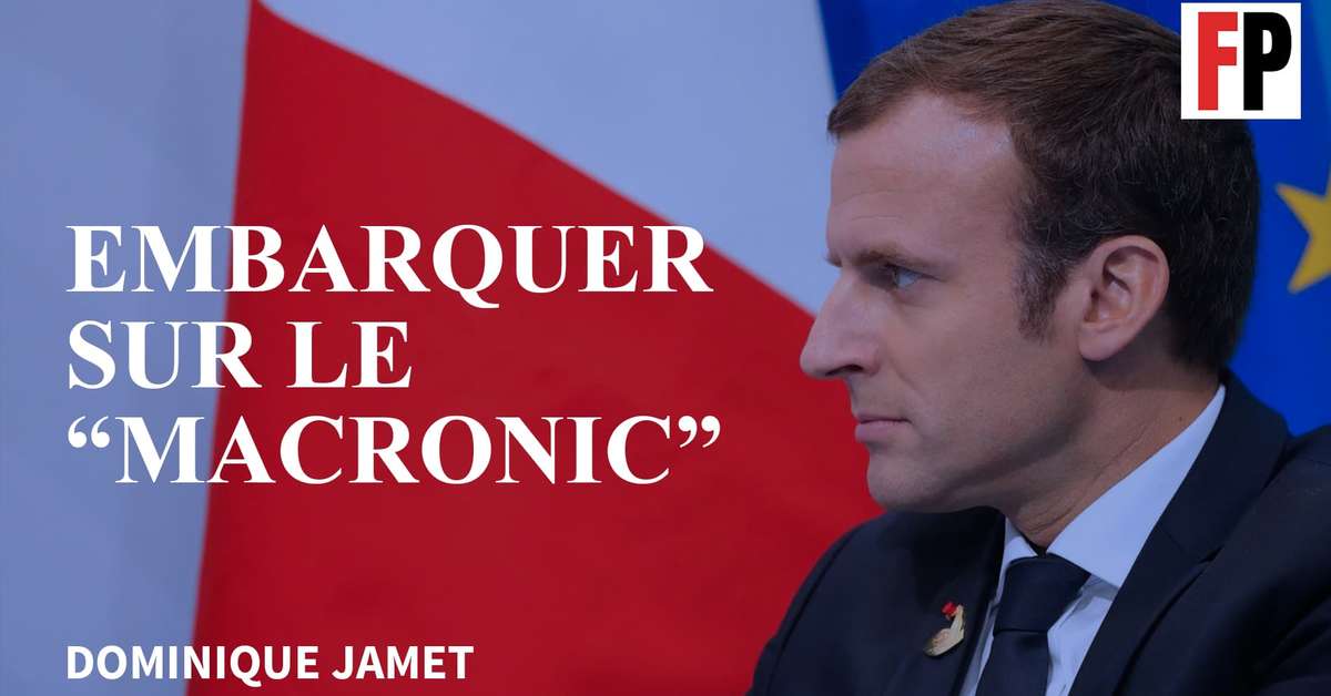 Embarquer sur le "Macronic"