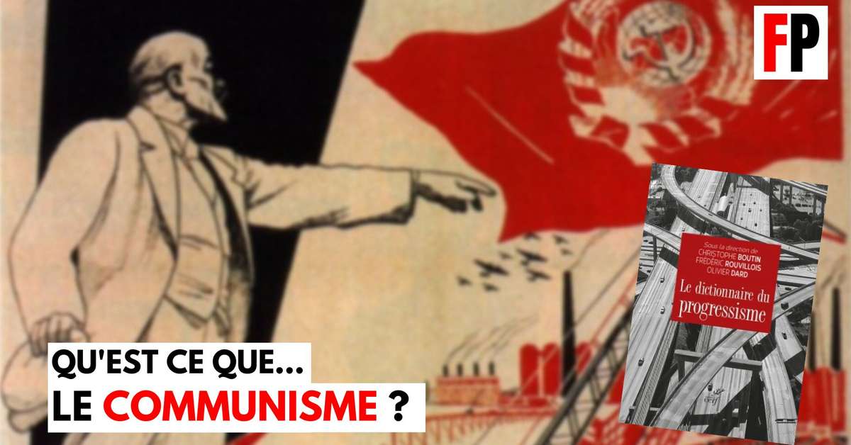 Qu'est-ce que… le communisme