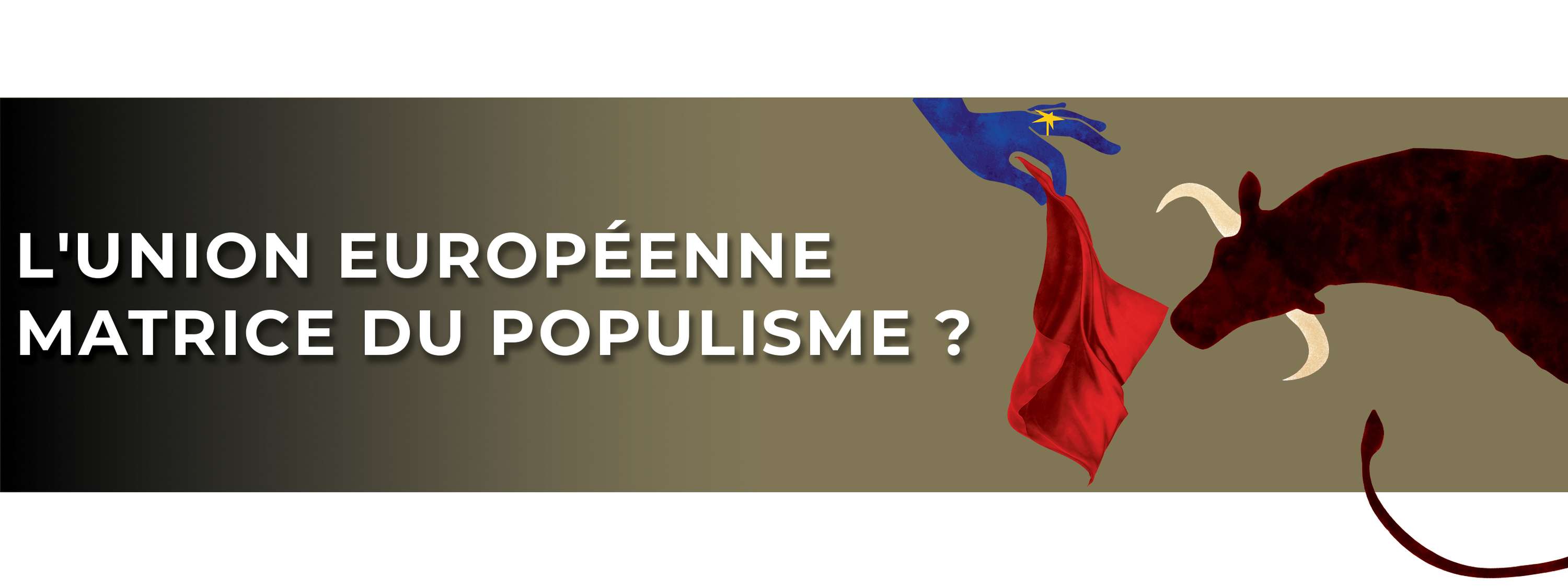 L'Union européenne, matrice du populisme ? - Revue n°16